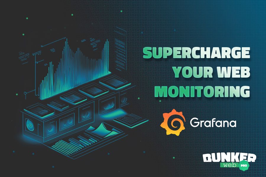 Supercharge Your Web Monitoring - BunkerWeb PRO and Grafana
